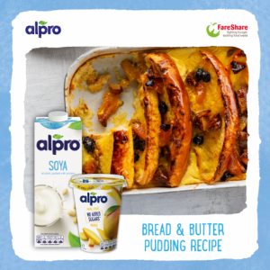 Fruity bread and butter pudding from Alpro - FareShare