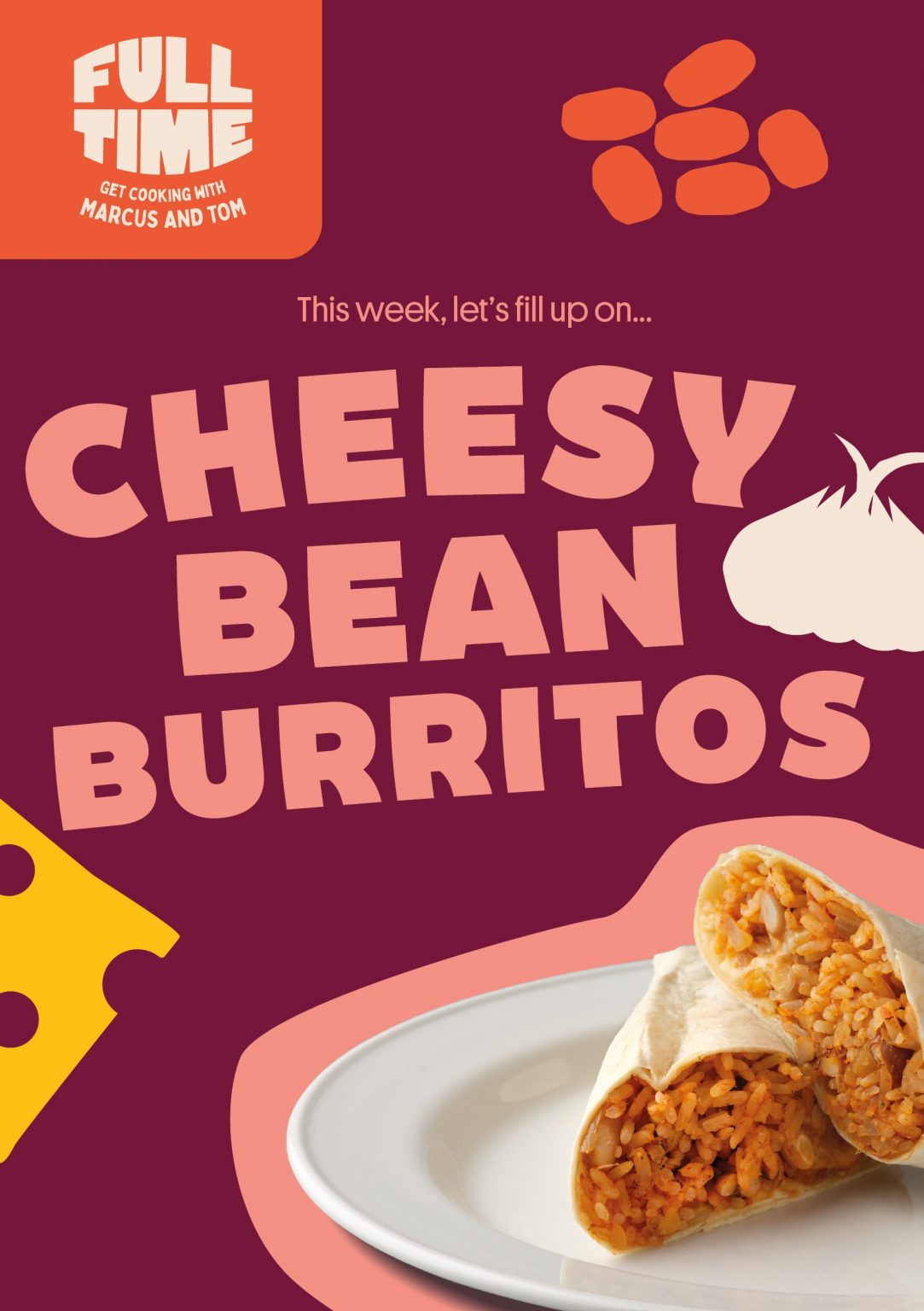 Full Time Meals: Cheesy Bean Burritos - FareShare